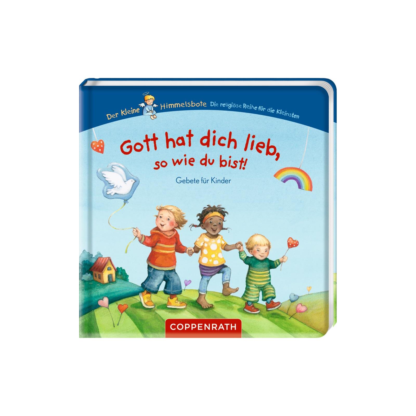 Coppenrath - Der kleine Himmelsbote - Gott hat dich lieb, so wie du b